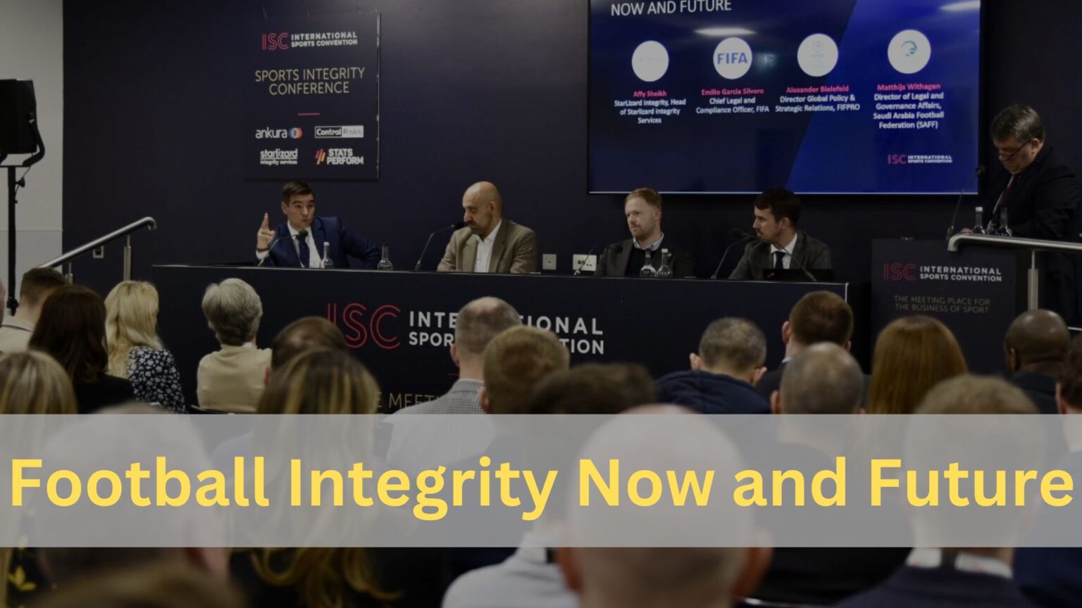 Football Integrity Now and Future - International Sports Convention