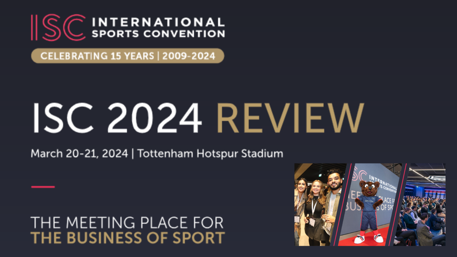 ISC 2024 Review - 70 PAGE REPORT AND HIGHLIGHTS NOW READY - International Sports Convention
