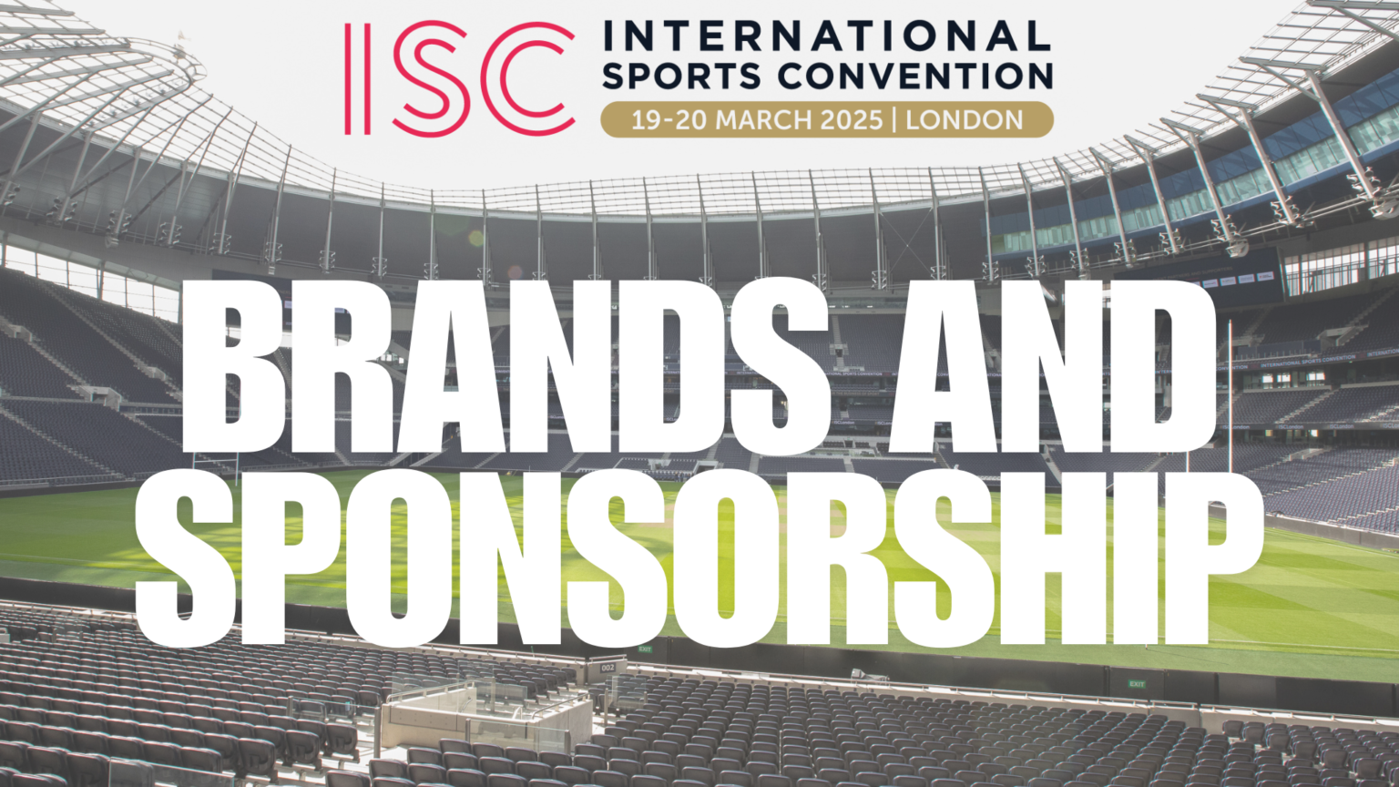 Brands and Sponsorship at International Sports Convention 2025 ...